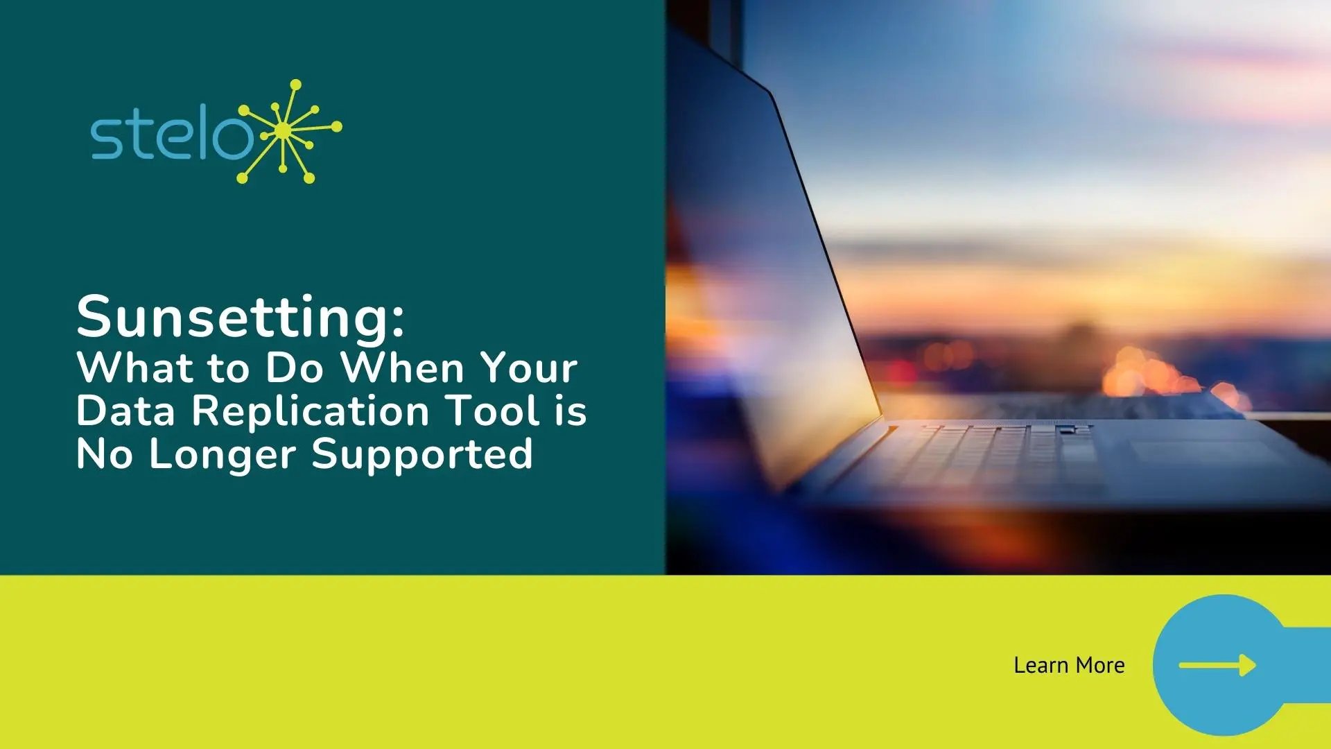 What to Do When Your Data Replication Tool is No Longer Supported | Stelo